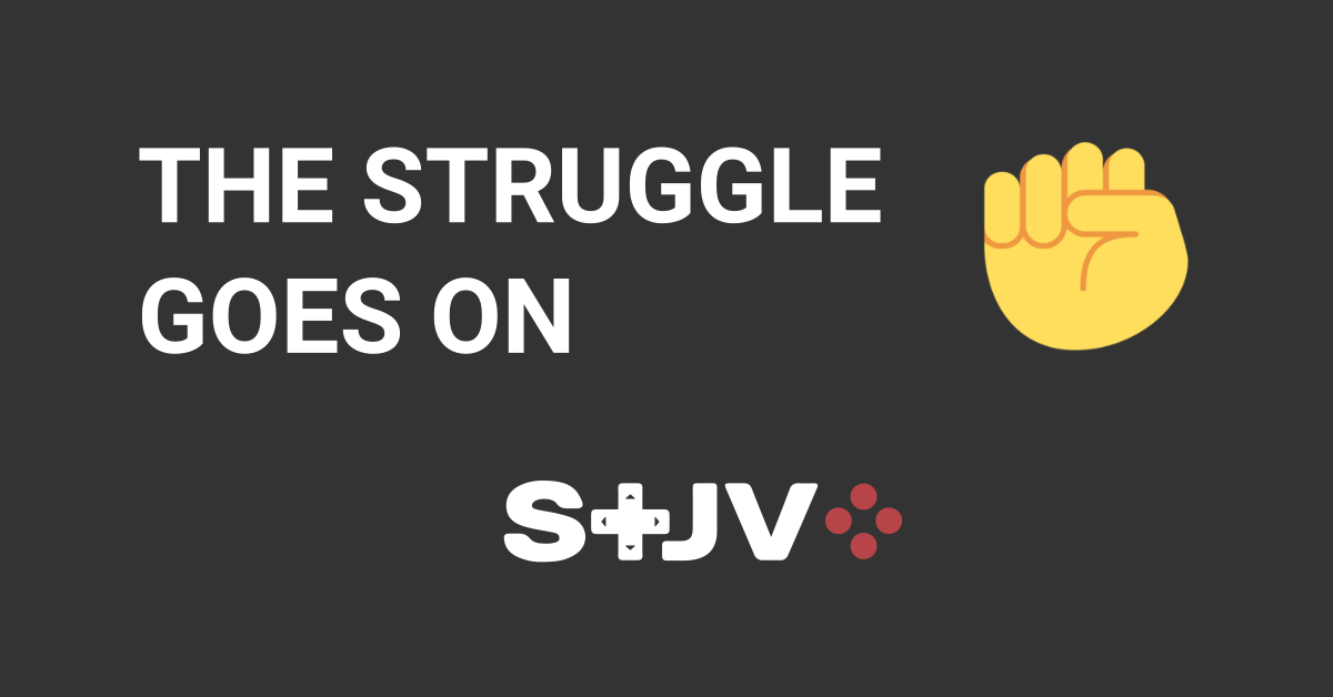 The struggle goes on – STJV