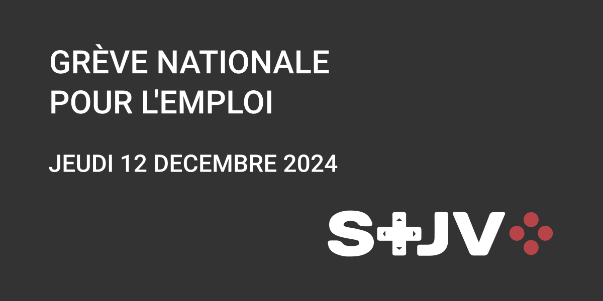 12 décembre 2024 : grève nationale pour l’emploi, à Don’t Nod, dans le ...
